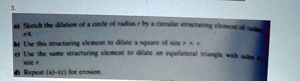 SOLVED: a) Sketch the dilation of a circle of radius r by a circular ...