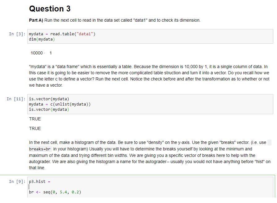 SOLVED: Question 3 Part A) Run the next cell to read in the data set called "data1" and to check ...