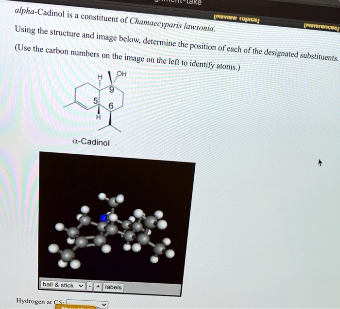 SOLVED: Take alpha-Cadinol is constituent of H Chamaecyparis Jopice ...