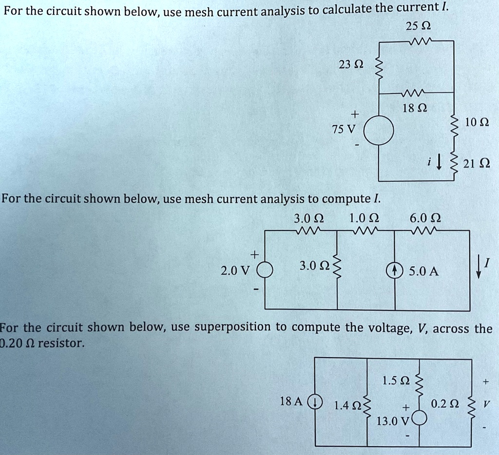 for the circuit shown below use mesh current analysis to calculate the current i for the circuit ...