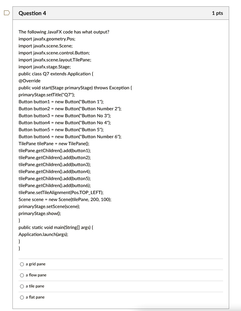 Solved Question 4 1 Pt The Following Javafx Code Has What Output Import Javafxgeometrypos 2529