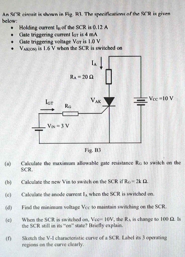 SOLVED: An SCR circuit is shown in Fig.R3. The specifications of the SCR are given below ...