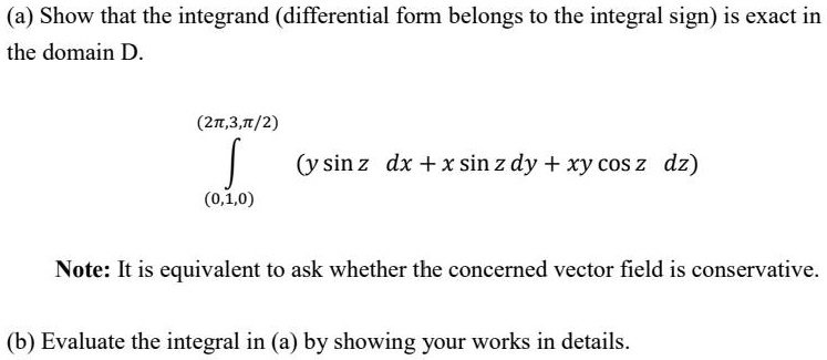 SOLVED: (a) Show that the integrand (differential form belongs to the ...