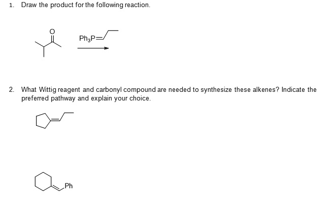 SOLVED: Draw the product for the following reaction. Ph3P=CH2 + RCHO ...