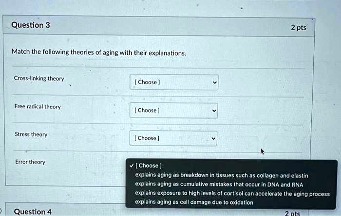 Question 3 Match the following theories of aging with their ...