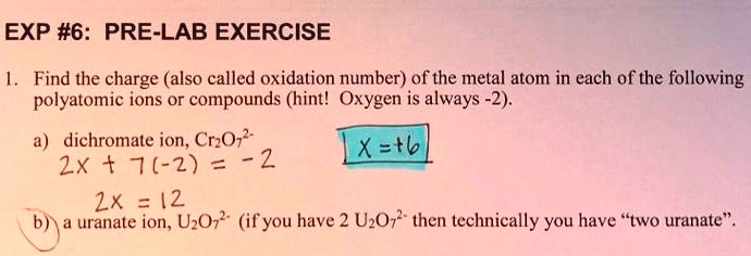 SOLVED:EXP #6: PRE-LAB EXERCISE Find the charge (also called oxidation ...