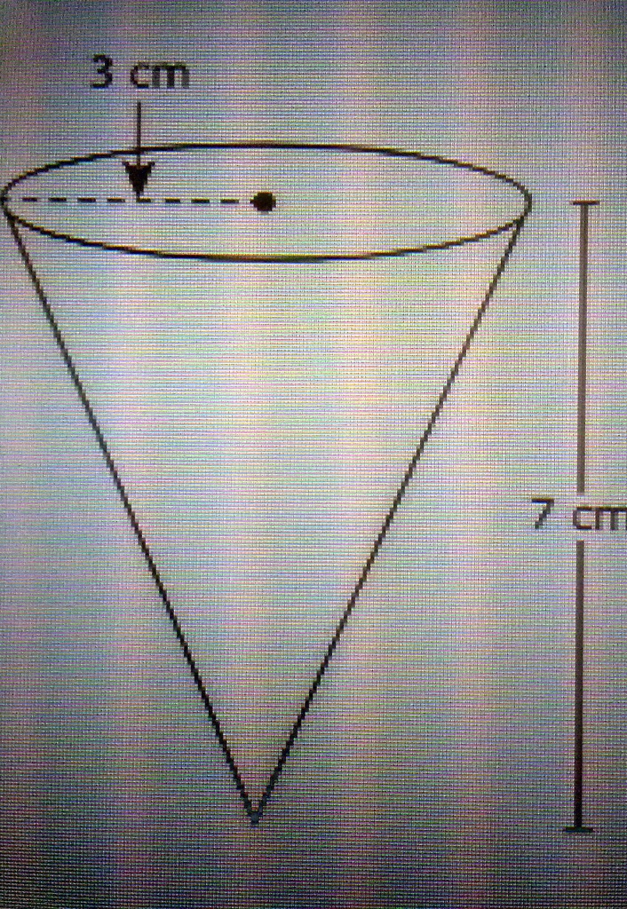 SOLVED: A cone and its dimensions are shown in the diagram. Which ...
