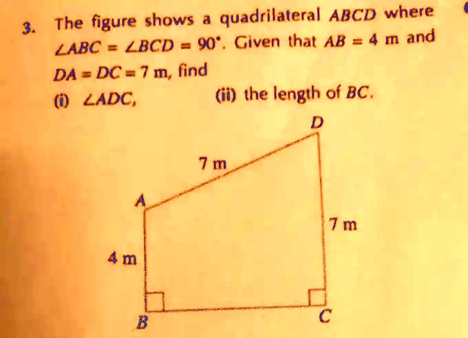 The figure shows quadrilateral ABCD where âˆ ABC = âˆ BCD = 90Â°. Given ...