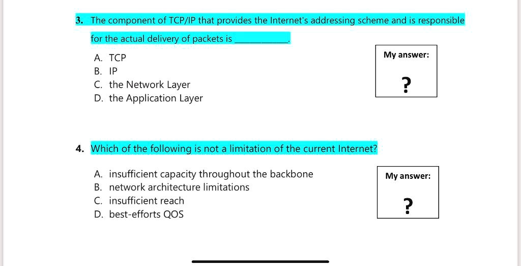 SOLVED: The component of TCP/IP that provides the Internet's addressing scheme and is ...