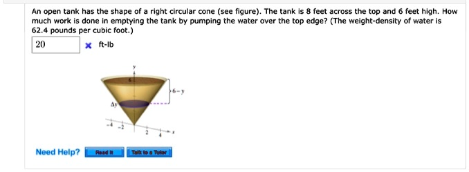 SOLVED: An open tank has the shape of right circular cone (see figure ...