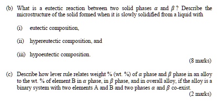 SOLVED: (b) What is a eutectic reaction between two solid phases and ...