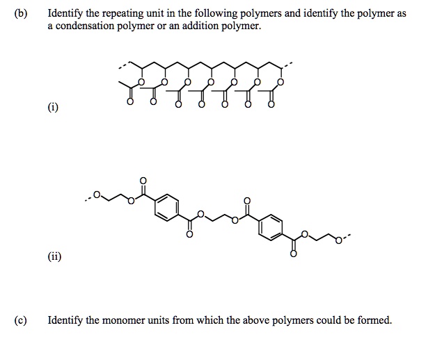 SOLVED: Identify the repeating unit in the following polymers and ...