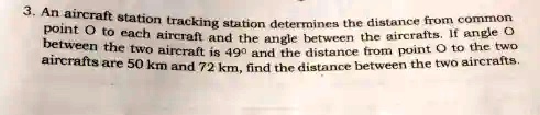 3. An aircraft station tracking station determines the distance from ...
