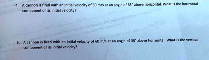SOLVED: 4.A cannon is fired with an initial velocity of 30 m/s at an ...