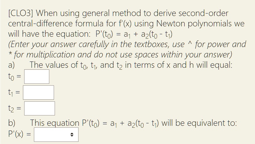 SOLVED: [CLO3] When using general method to derive second-order central-difference formula for f ...