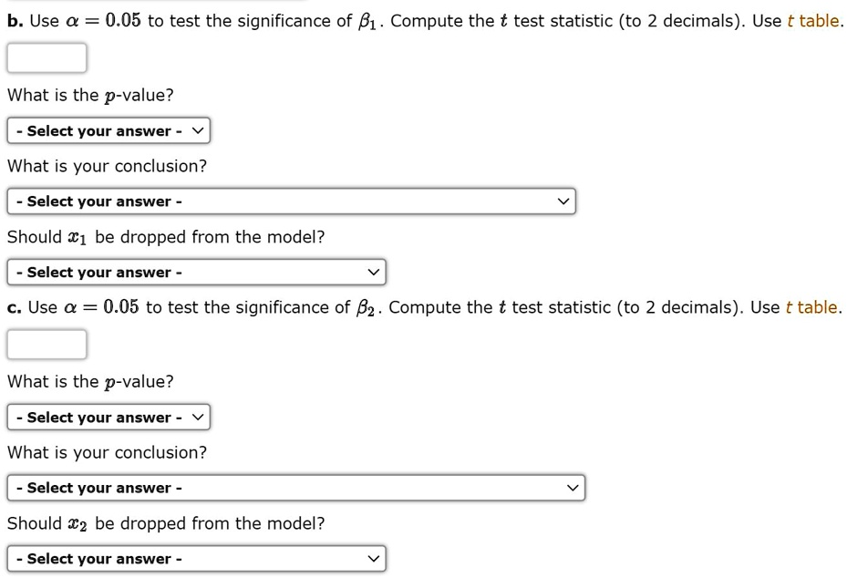 Solved B Use 0 0 05 To Test The Significance Of 81 Compute The T Test Statistic To 2