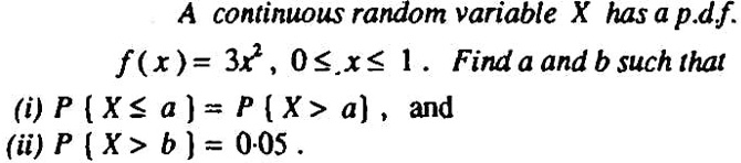SOLVED: A continuous random variable X has a pdf: f(x) = 3x 0
