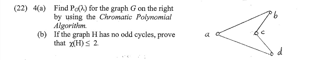 SOLVED:(22) 4(a) Find Pc(A) for the graph G on the right by using the ...