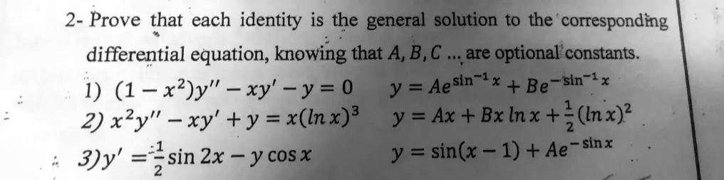 2- Prove that each identity is the general solution to the ...