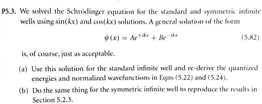 Solved P5 3 We Solved The Schrödinger Equation For The Standard And