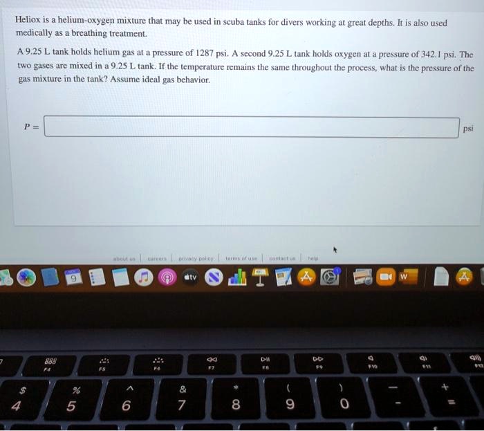 SOLVED:Heliox is helium-orygen mixture that may be used in scuba tanks ...