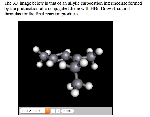 The 3D image below is that of an allylic carbocation intermediate ...
