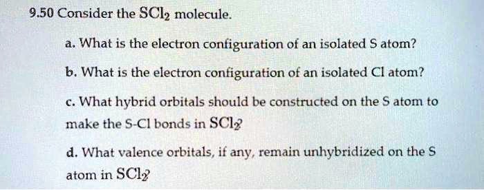 SOLVED: 9.50 Consider the SClz molecule a. What is the electron ...