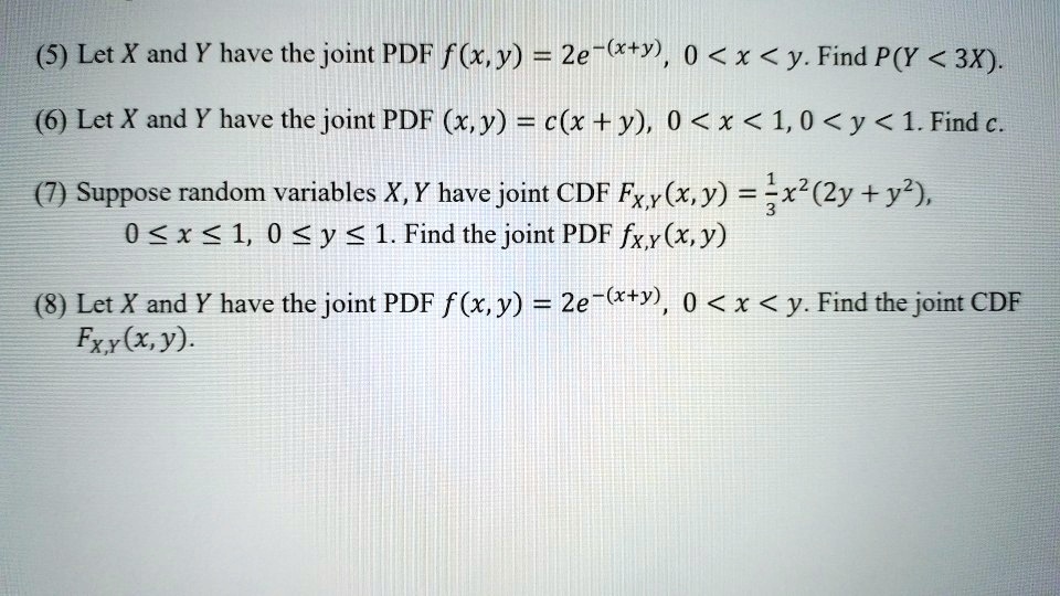 5 let x and y have the joint pdf f xy 2e xy 0 x j find py 3x let x and ...