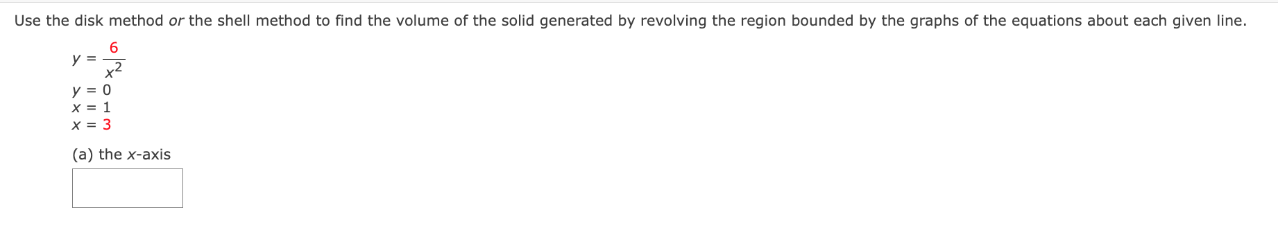 SOLVED: Use the disk method or the shell method to find the volume of ...
