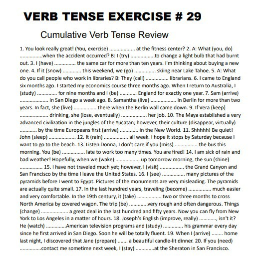 SOLVED: VERB TENSE EXERCISE # 29 Cumulative Verb Tense Review 1. You ...
