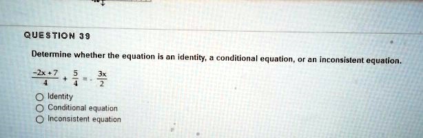 Solved Question 39 Determine Whether The Equation Identity