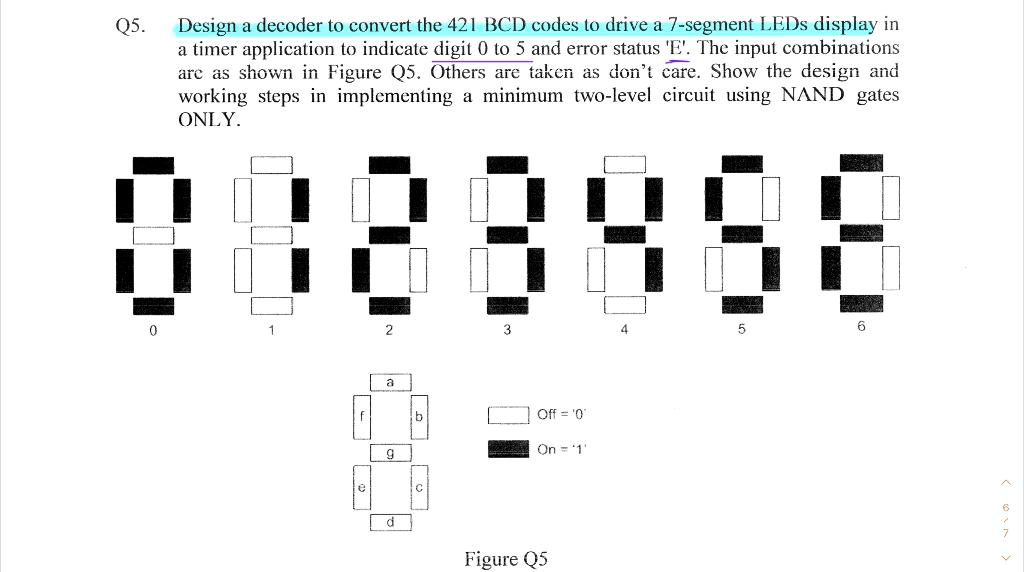 q5 design a decoder to convert the 42l bcd codes to drive a 7 segment leds display in a timer ...