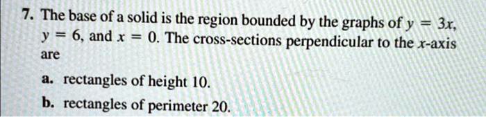 SOLVED: The base of a solid is the region bounded by the graphs of y=3x ...