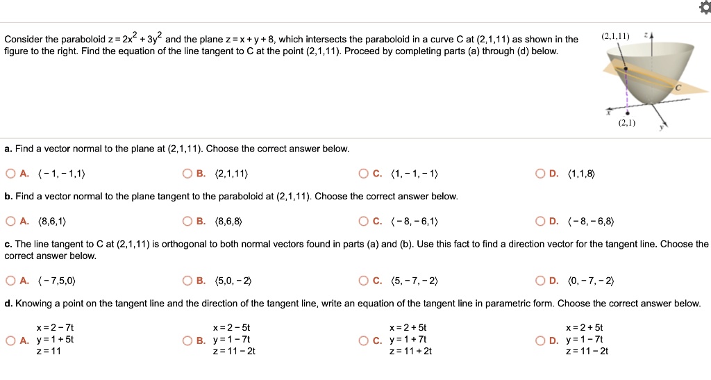 SOLVED: Consider the paraboloid z = 2x^2 and the plane z = x + y + 8 ...