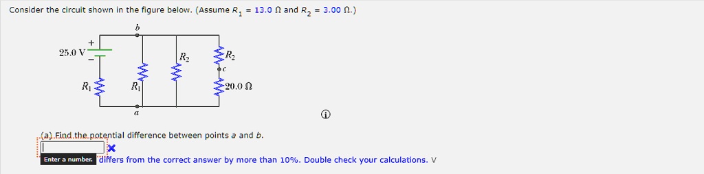 consider the circuit shown in the figure below assume r1 130 and r2 300 a find the potential ...