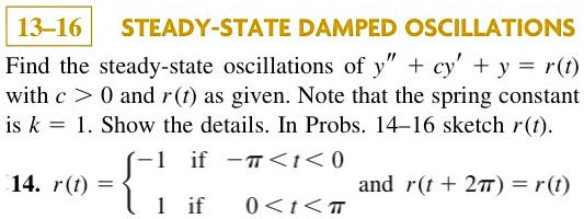 13 16 steady state damped oscillations find the steady state ...