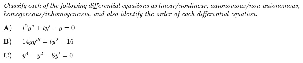 SOLVED: Classify each of the following differential equations as linear ...