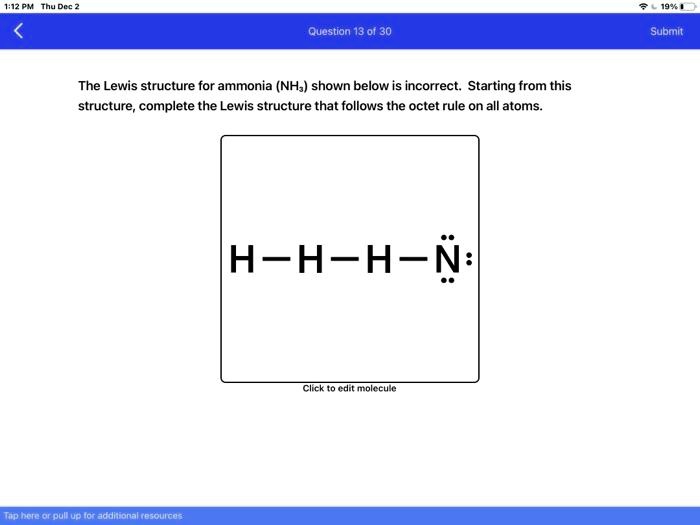 SOLVED: Text: 1;12 04 Thu Dec 2 Question 13 of 30 Submit The Lewis ...