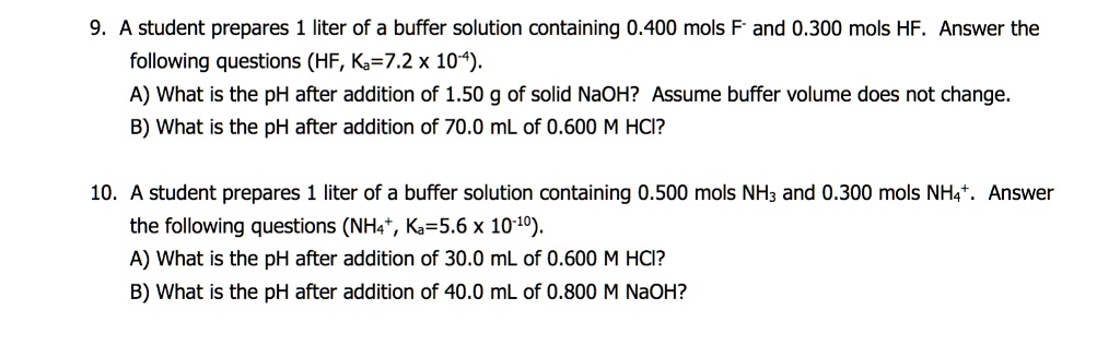 SOLVED: A student prepares 1 liter of a buffer solution containing 0.400 mols F and 0,300 mols ...