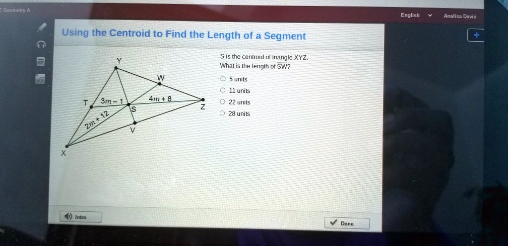 SOLVED: Using the Centroid to Find the Length of a Segment. If S is the ...