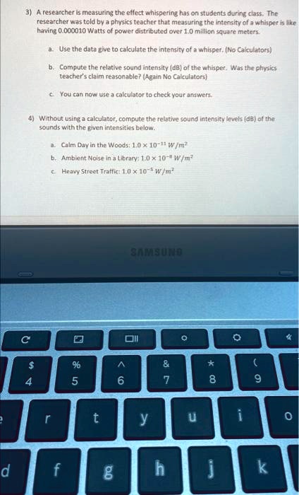 3) A researcher is measuring the effect whispering has on students ...