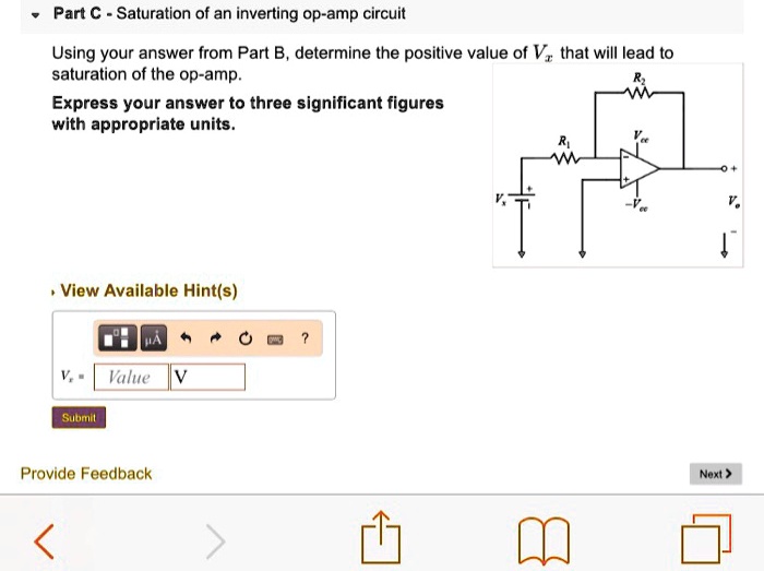 Part C - Saturation of an inverting op-amp circuit Using your answer from Part B, determine the ...