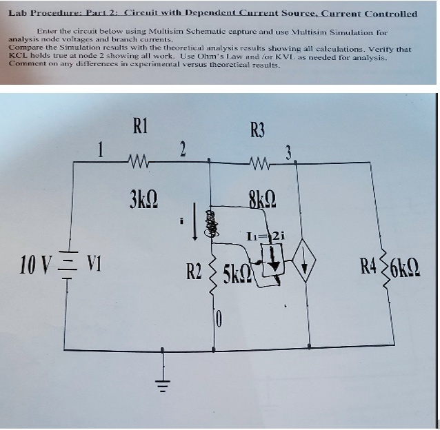 Lab Procedure: Part 2: Circuit with Dependent Current Source, Current Controlled Enter the ...