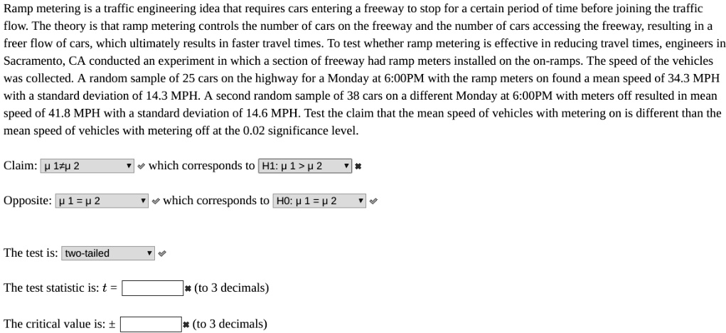 SOLVED: Ramp metering is a traffic engineering idea that requires cars ...