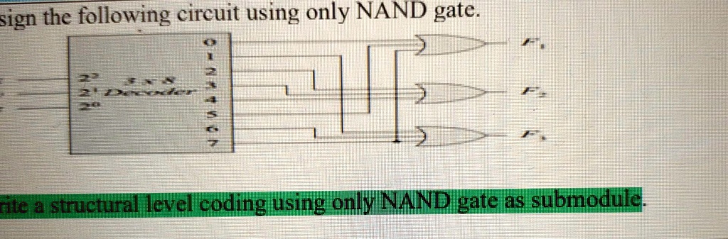 VIDEO solution: Sign the following circuit using only NAND gates. 3 ID ...