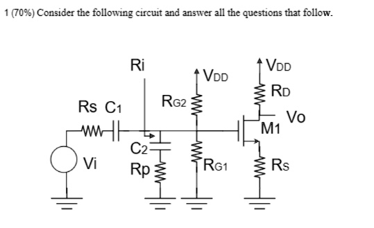 1 (70%) Consider the following circuit and answer all the questions ...