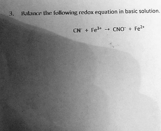 balance the following redox equation in basic solution cn fe3 cno fe2 94095