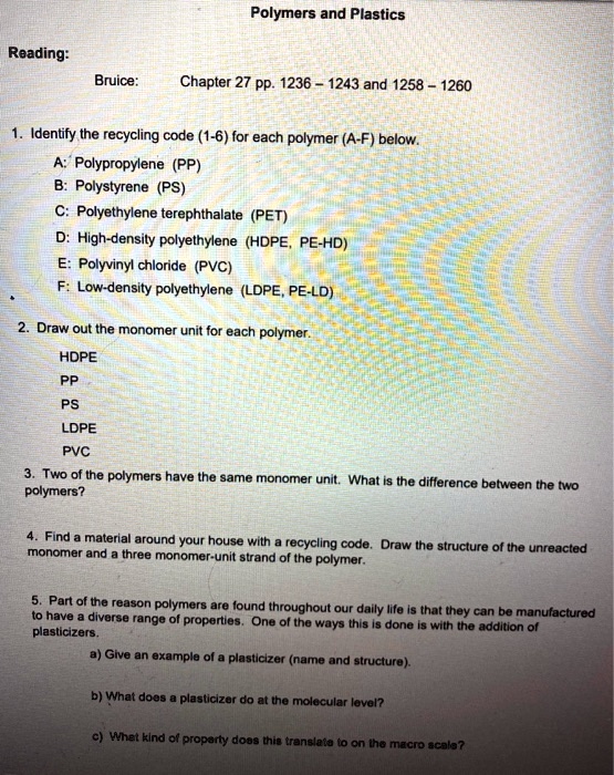 SOLVED: Polymers and Plastics Reading: Bruice; Chapter 27 pp. 1236-1243 ...
