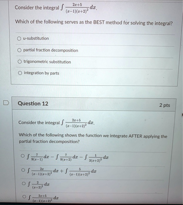 SOLVED:20+5 Consider the integral dx (2-1)(I+2)2 Which of the following ...