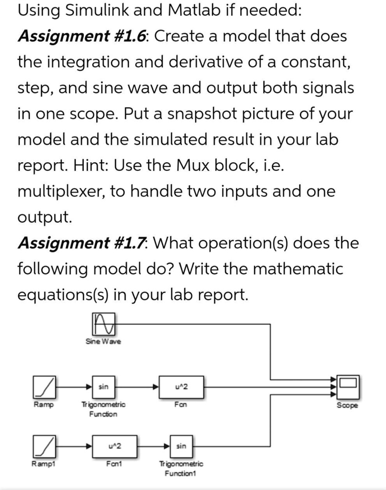 Using Simulink And Matlab If Needed Assignment 16 Create A Model That Does The Integration